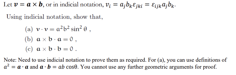 Solved Let v=a×b, or in indicial notation, | Chegg.com