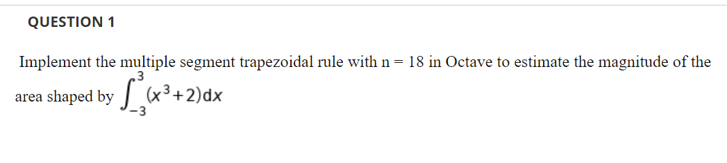 Solved QUESTION 1 Implement the multiple segment trapezoidal | Chegg.com