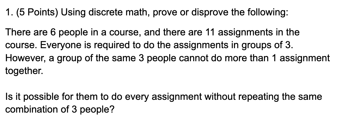 Solved 1. (5 Points) Using discrete math, prove or disprove | Chegg.com