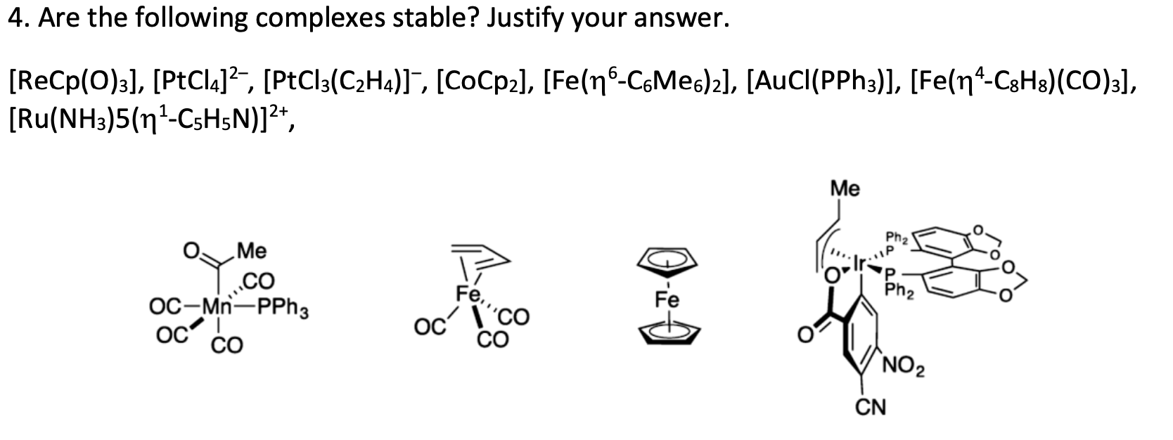Solved Are the following complexes stable? Justify your | Chegg.com