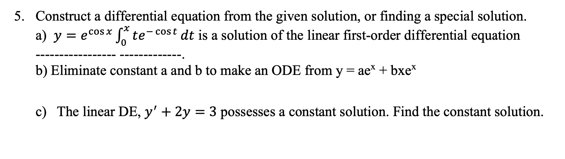 Solved 5. Construct a differential equation from the given | Chegg.com