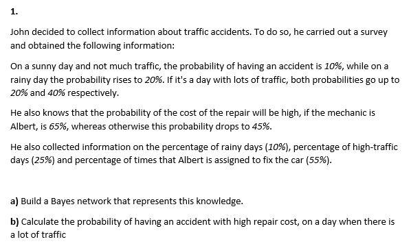 1. John decided to collect information about traffic | Chegg.com