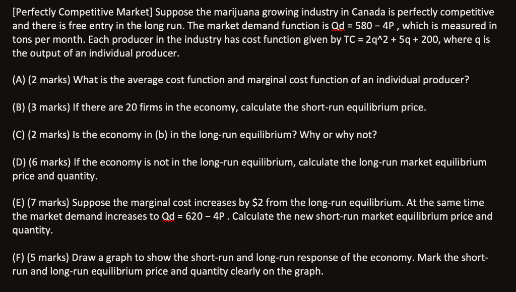 Solved [Perfectly Competitive Market] Suppose the marijuana | Chegg.com