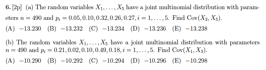 Solved 6. [2p] (a) The random variables X1, ..., X; have a | Chegg.com