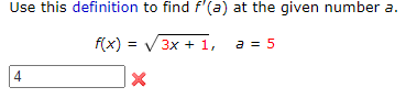 Solved Use this definition to find f ′(a) at the | Chegg.com