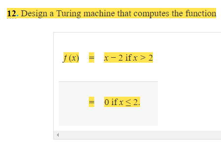 Solved 12. Design a Turing machine that computes the | Chegg.com