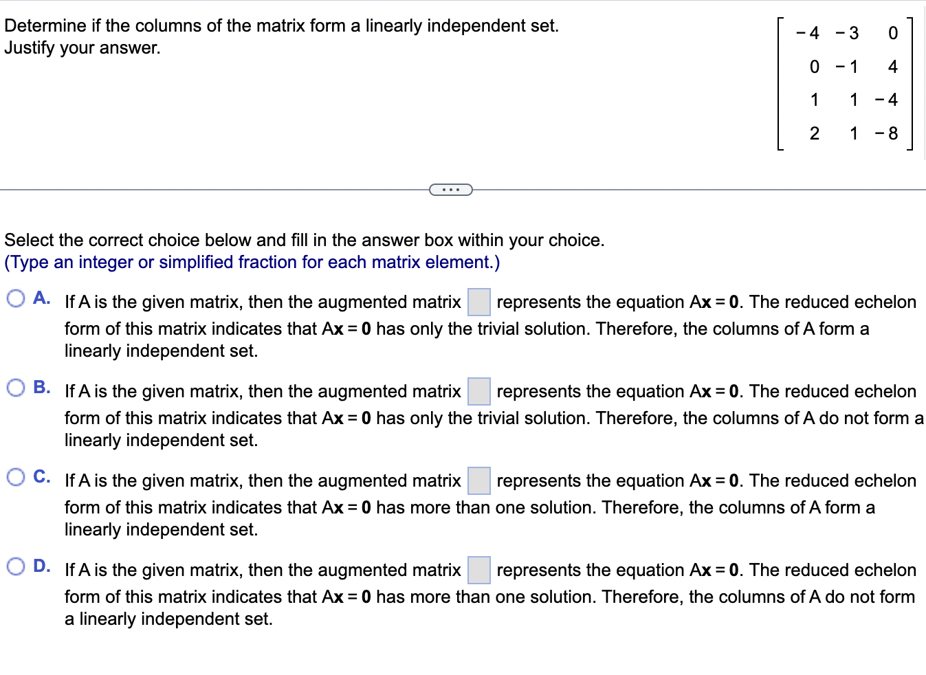 Solved Determine if the columns of the matrix form a | Chegg.com