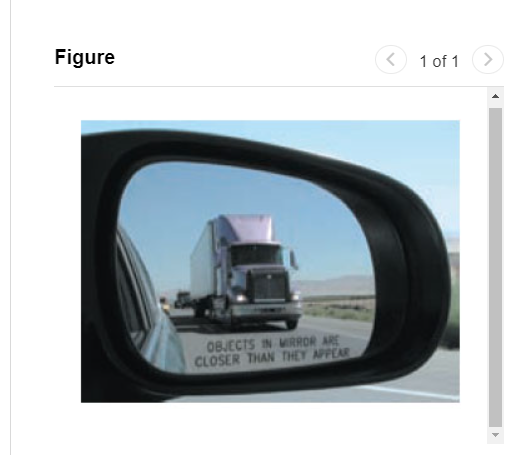 Solved The writing on the passenger-side mirror of your car | Chegg.com