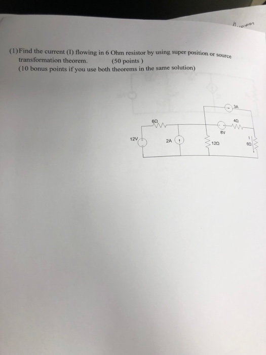 Solved (1) Find the current () flowing in 6 Ohm resistor by | Chegg.com