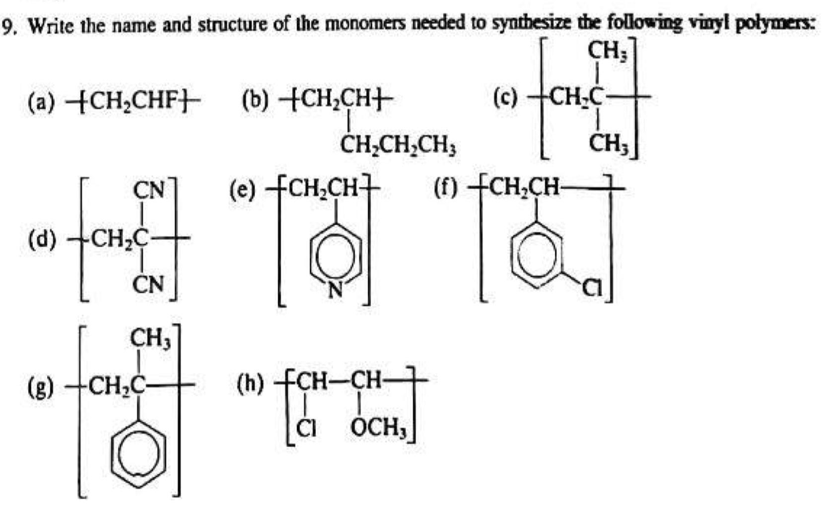 Solved 9. Write the name and structure of the monomers | Chegg.com