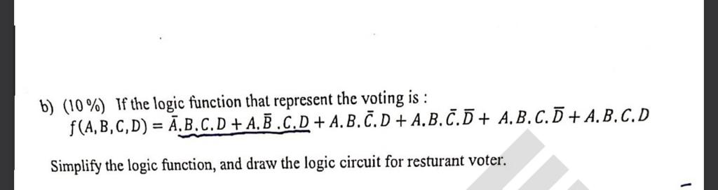 Solved b) (10%) If the logic function that represent the | Chegg.com