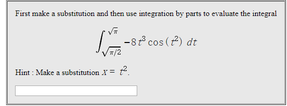 Solved First make a substitution and then use integration by | Chegg.com