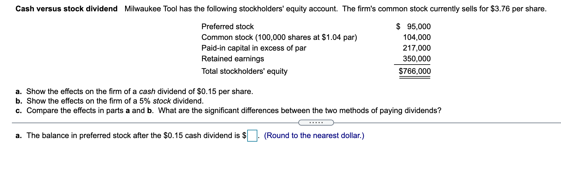 Solved Cash versus stock dividend Milwaukee Tool has the | Chegg.com