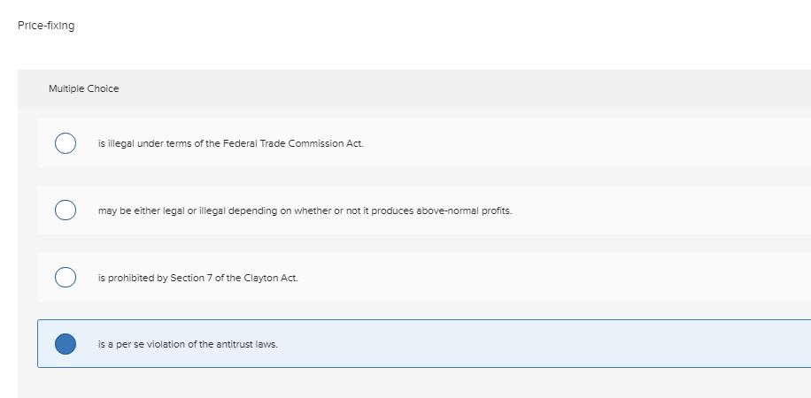 Solved Price-fixing Multiple Choice is illegal under tems of | Chegg.com
