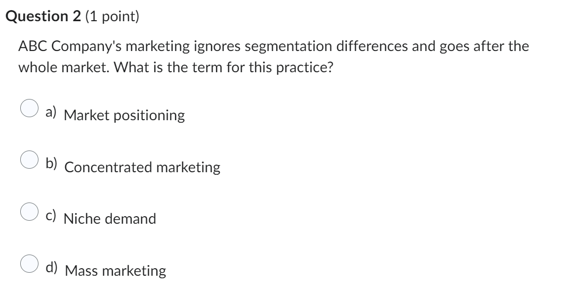 Solved ABC Company's marketing ignores segmentation | Chegg.com