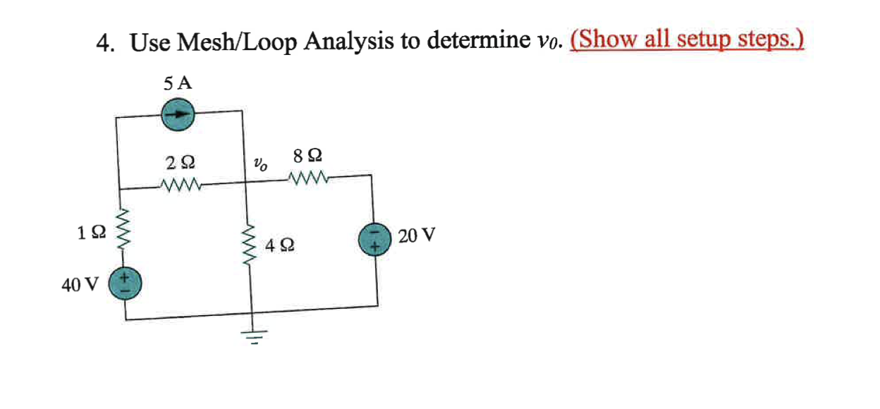 Solved 4 Use Meshloop Analysis To Determine V0 Show All 
