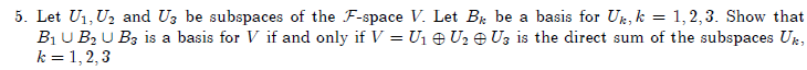 Solved a 5. Let U1, U2 and U3 be subspaces of the F-space V. | Chegg.com