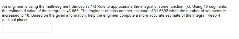 Solved An engineer is using the multi-segment Simpson's 1/3 | Chegg.com
