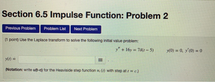 Solved Section 6.5 Impulse Function: Problem 2 Previous | Chegg.com