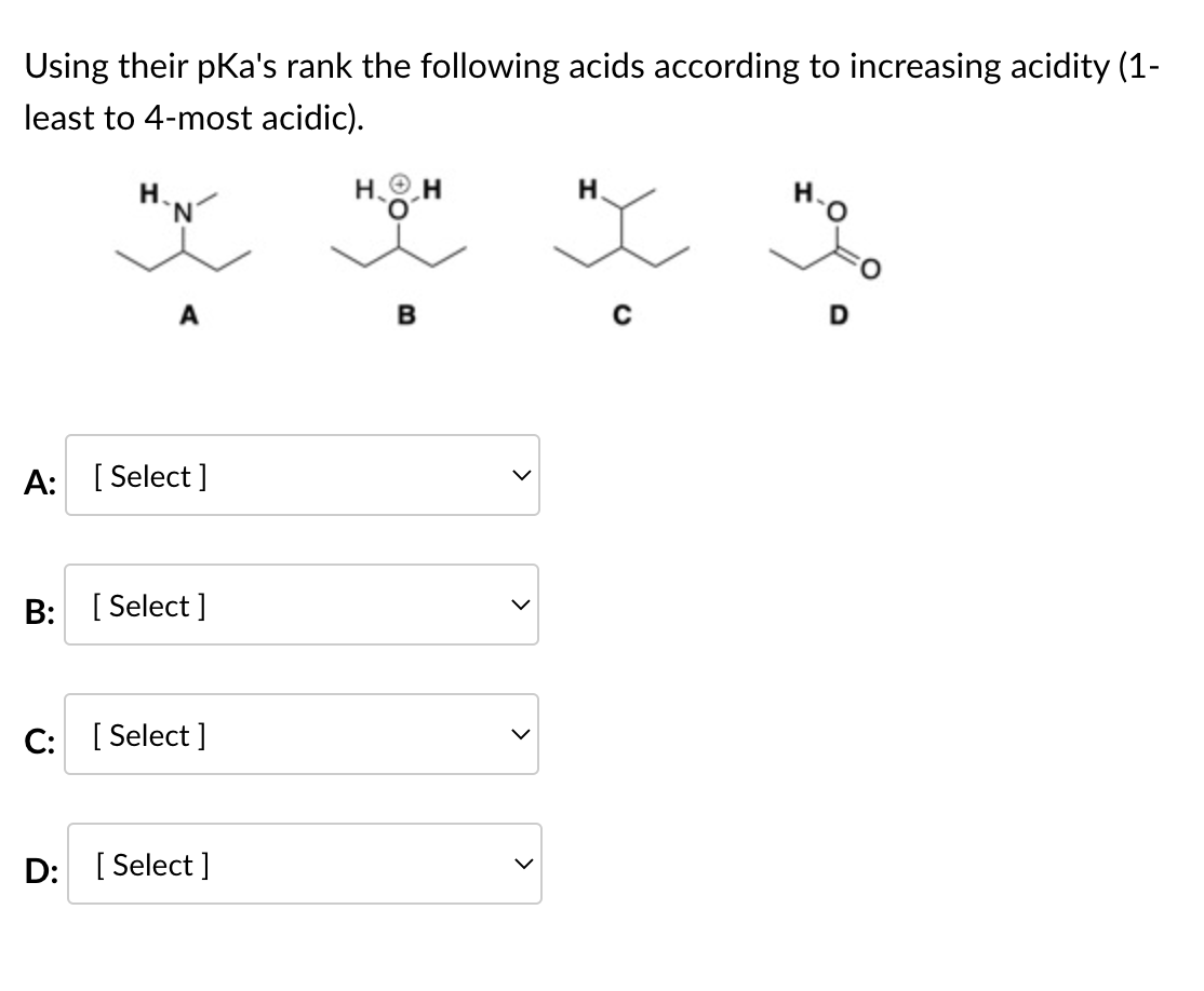 Solved Using their pKa's rank the following acids according | Chegg.com