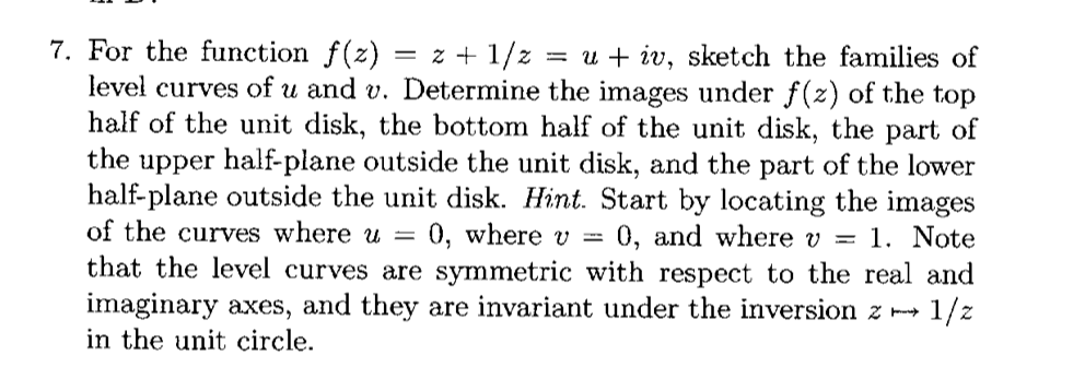 7. For the function f(z)=z+1/z=u+iv, sketch the | Chegg.com