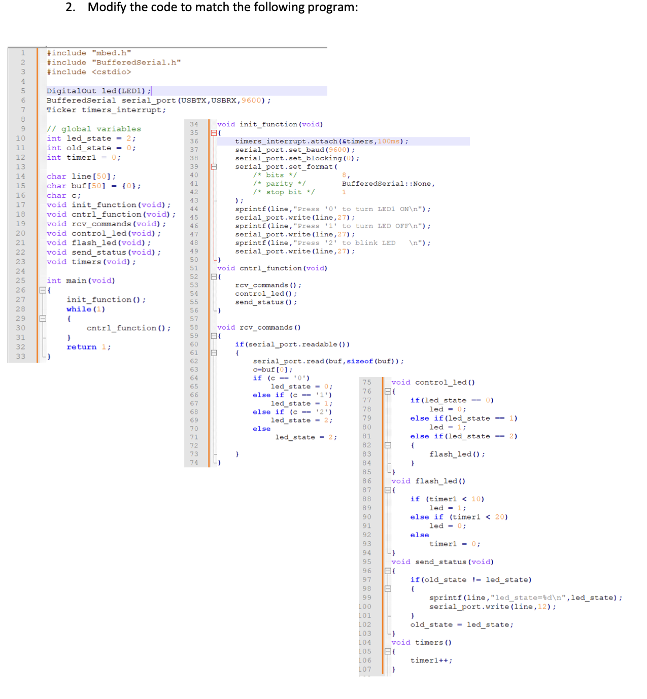 TX, USBRX, 9600); void init_function(void) ⊟{ | Chegg.com