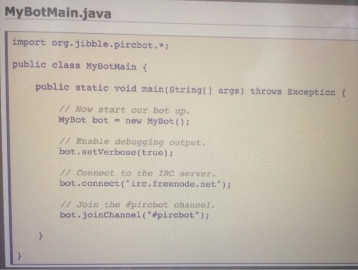Solved MyBotMain.java import org.jibble.pircbot.* public | Chegg.com