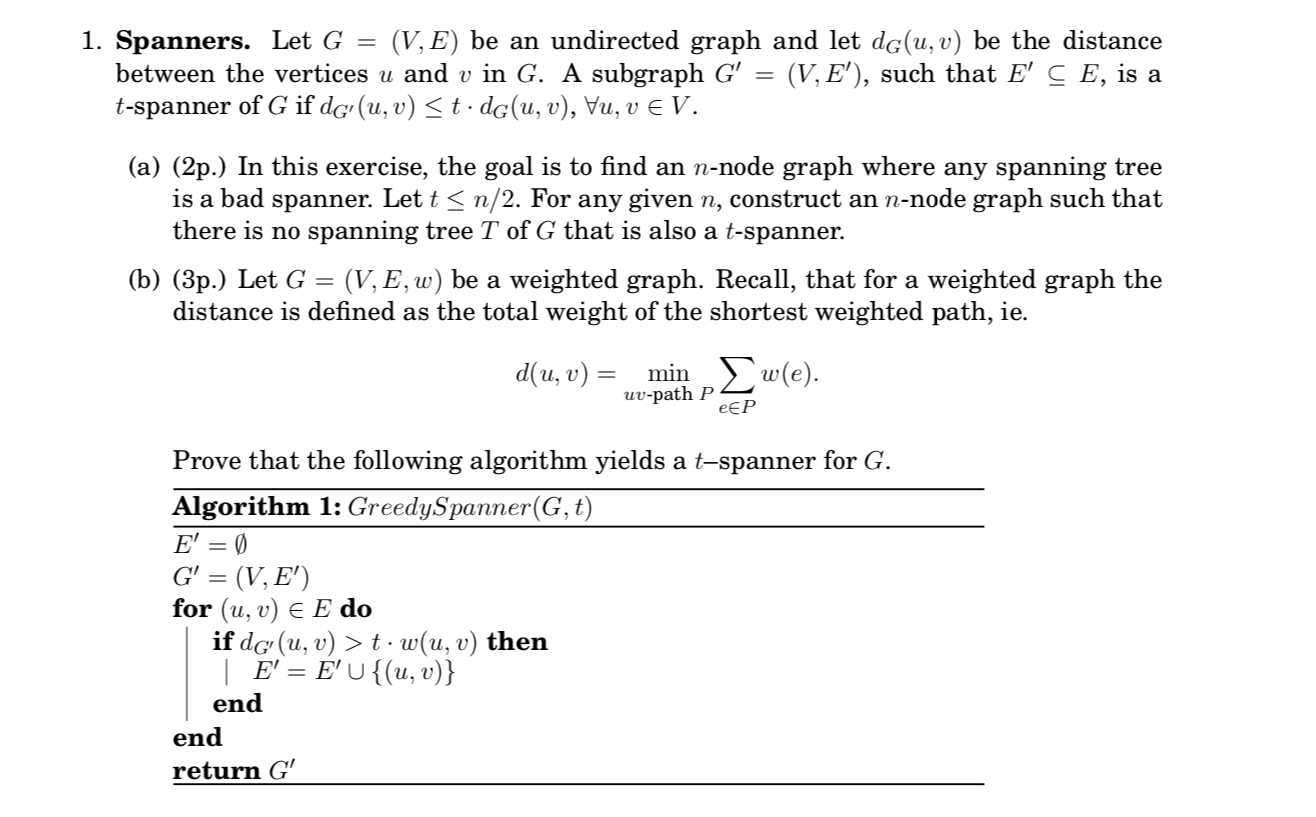 Solved Spanners. Let G=(V,E) be an undirected graph and let | Chegg.com