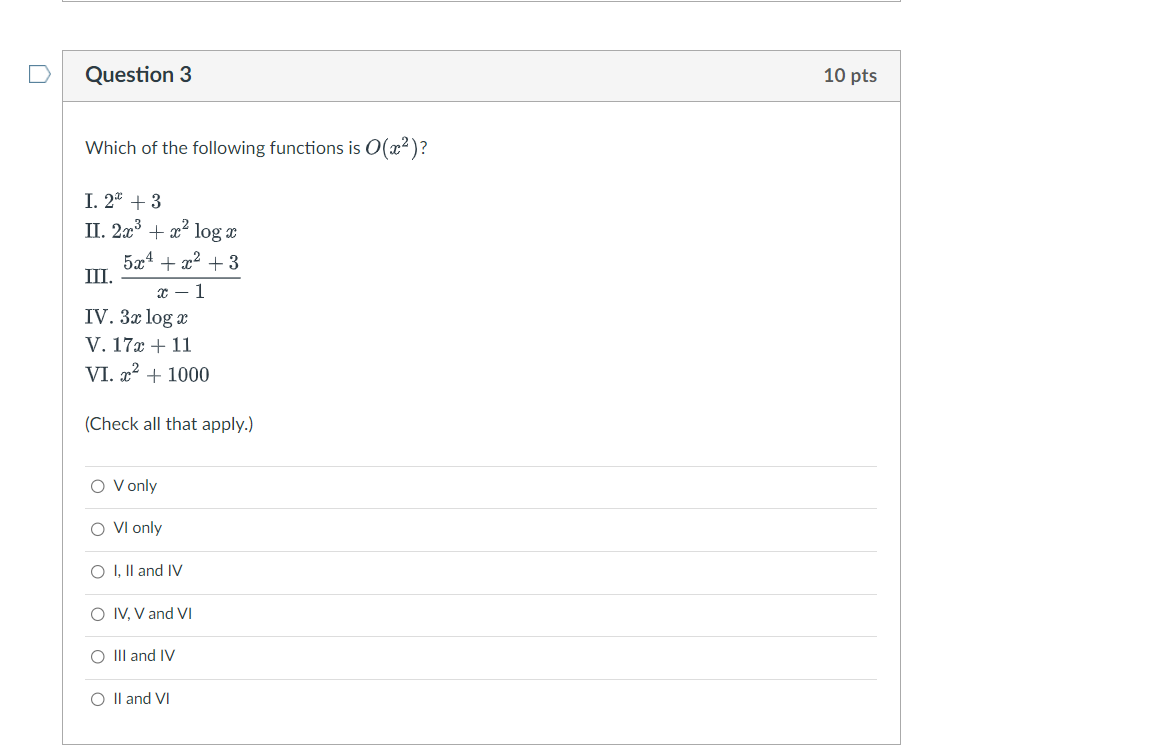 Solved Which of the following functions is O(x2) ? I. 2x+3 | Chegg.com