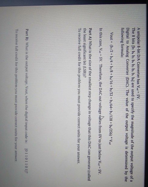 Solved A unipolar 8-bit D/A Converter has V - 5V. The 8 bits | Chegg.com