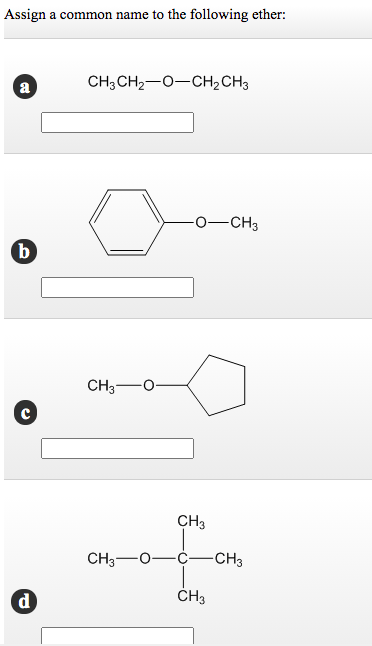 Solved Assign a common name to the following ether: a CH3 | Chegg.com