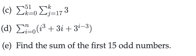 Solved Compute the following sums using the summation | Chegg.com