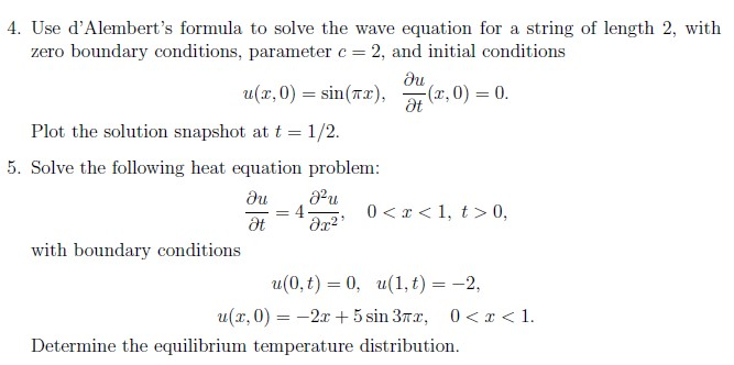 Solved au 4. Use d'Alembert's formula to solve the wave | Chegg.com