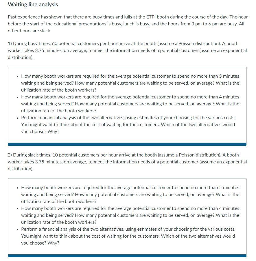 Solved Waiting line analysis Past experience has shown that | Chegg.com