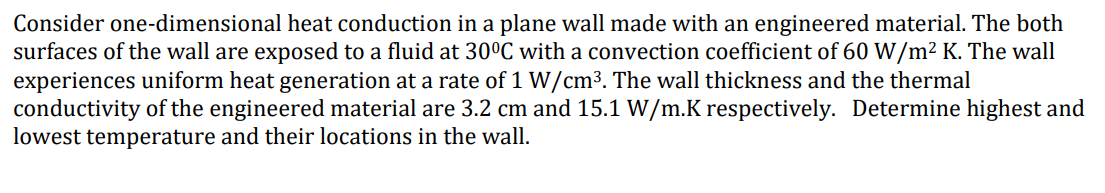 Solved Consider one-dimensional heat conduction in a plane | Chegg.com