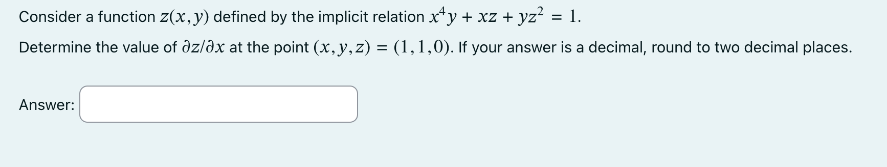 Solved Consider a function z(x,y) ﻿defined by the implicit | Chegg.com
