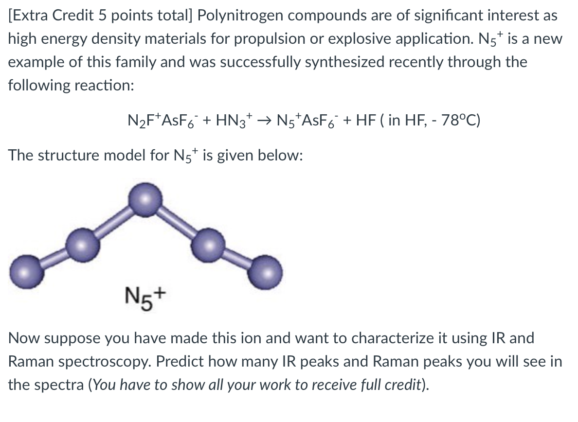 [Extra Credit 5 points total] Polynitrogen compounds | Chegg.com