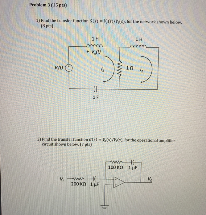 Solved Find the transfer function G(s) = V0(s)/Vi(s), for | Chegg.com