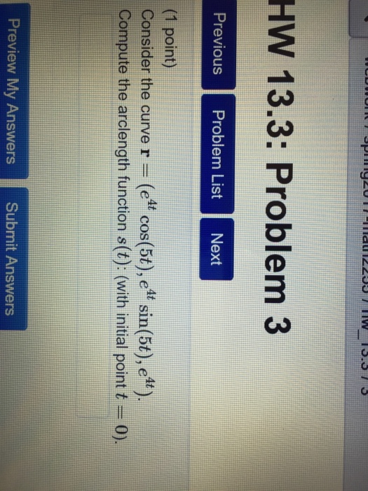 Solved Consider the curve r = (e^4t cos(5t), e^4t sin(5t), | Chegg.com