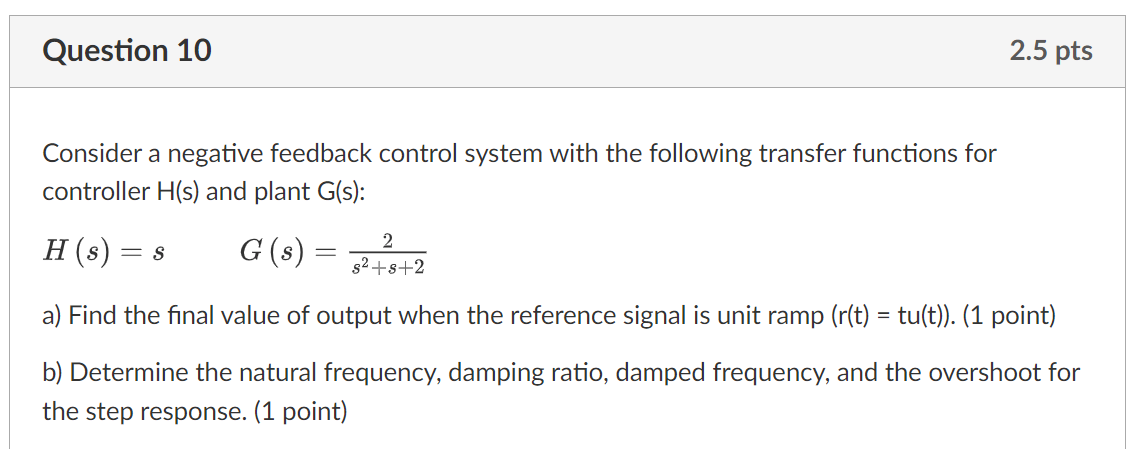 Solved Question 10Consider a negative feedback control | Chegg.com