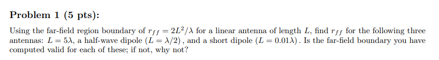 Solved Problem 1 (5 pts): Using the far-field region | Chegg.com