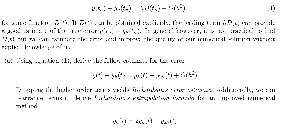 Solved y(tn)−yh(tn)=hD(tn)+O(h2) Cor some function D(t). If | Chegg.com