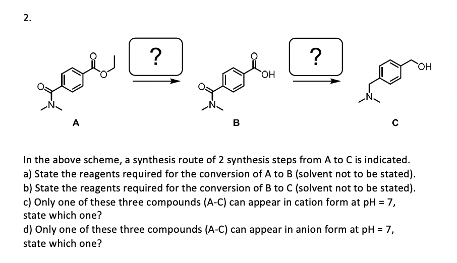 Solved A B C In the above scheme, a synthesis route of 2 | Chegg.com
