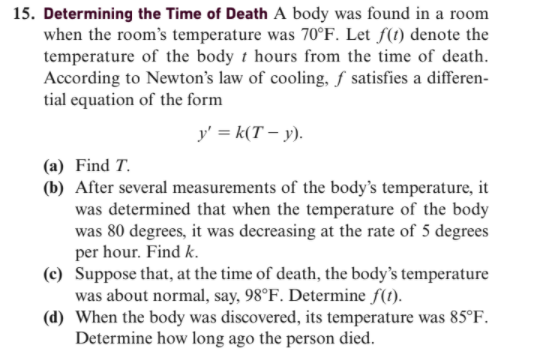 Solved 15. Determining the Time of Death A body was found in | Chegg.com