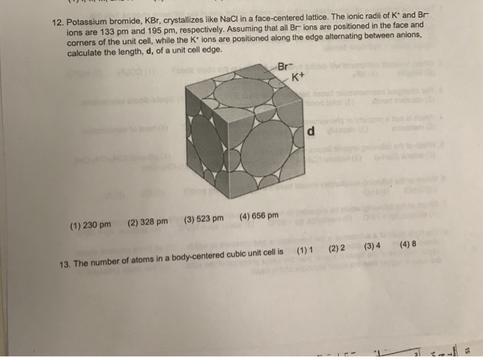 Solved 12. Potassium bromide, KBr, crystallizes like NaCl in | Chegg.com