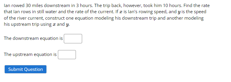 Solved lan rowed 30 miles downstream in 3 hours. The trip | Chegg.com
