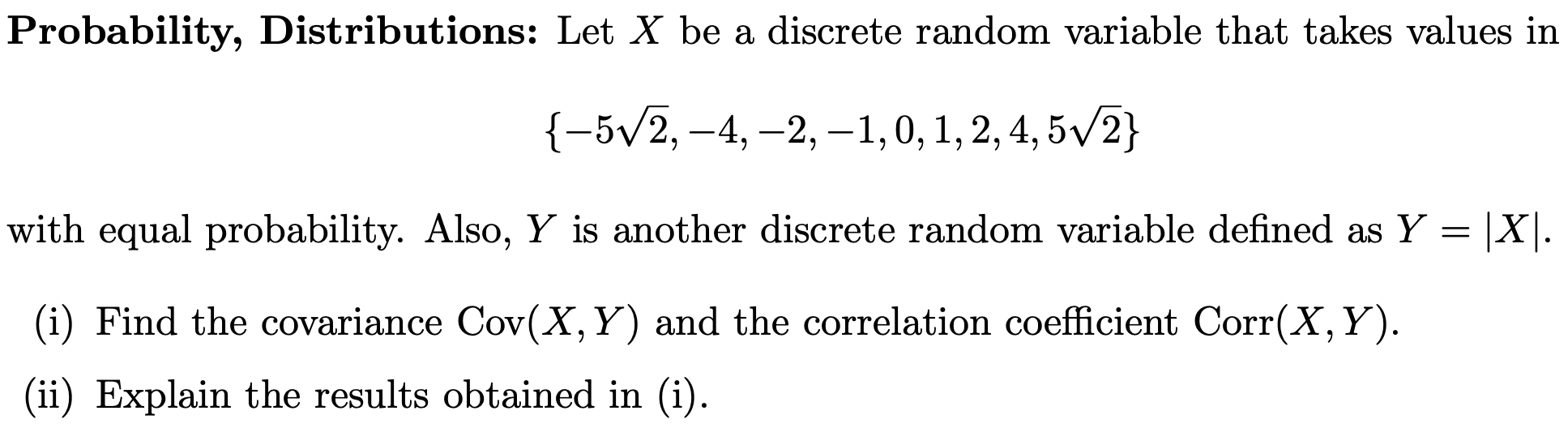 Solved {−52,−4,−2,−1,0,1,2,4,52} with equal probability. | Chegg.com