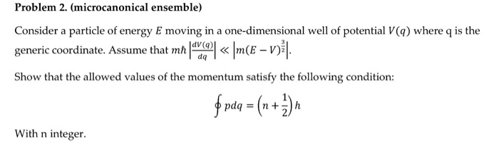 Solved Problem 2. (microcanonical ensemble) Consider a | Chegg.com
