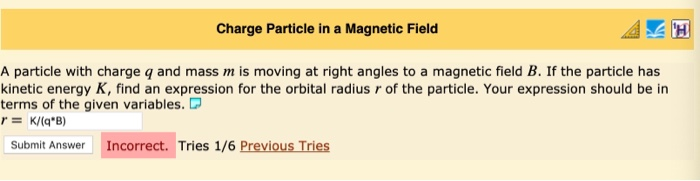 Solved Charge Particle in a Magnetic Field A particle with | Chegg.com