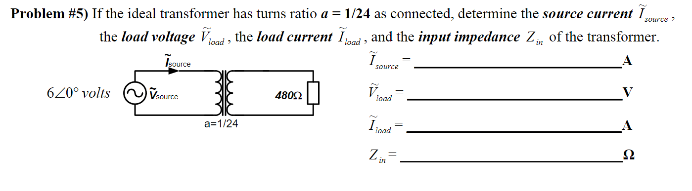 Solved Problem \#5) If the ideal transformer has turns ratio | Chegg.com